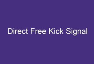 Direct Free Kick Signal