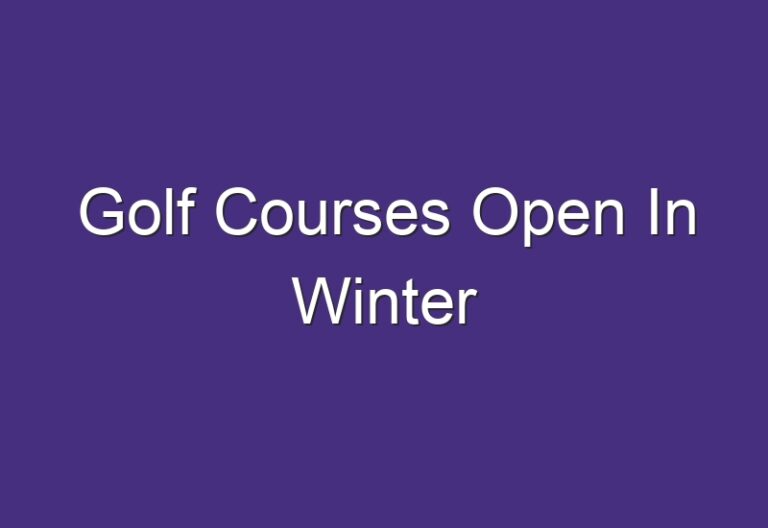 Golf Courses Open In Winter