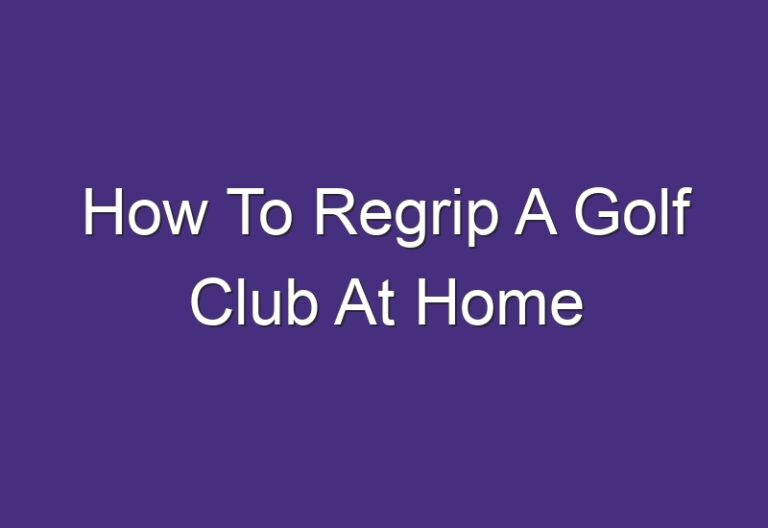 How To Regrip A Golf Club At Home
