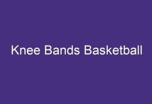 Knee Bands Basketball