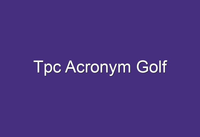 Tpc Acronym Golf