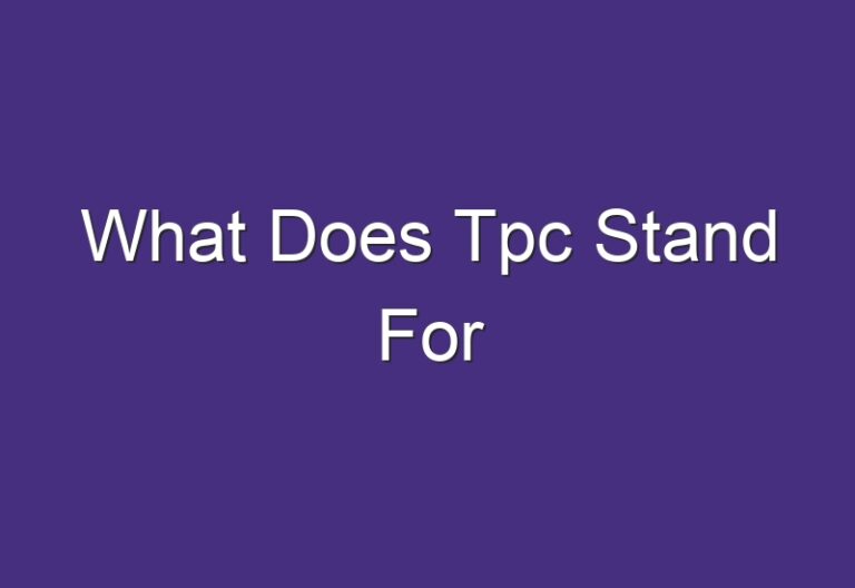 What Does Tpc Stand For